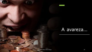 Idolatria Avareza | PPTX