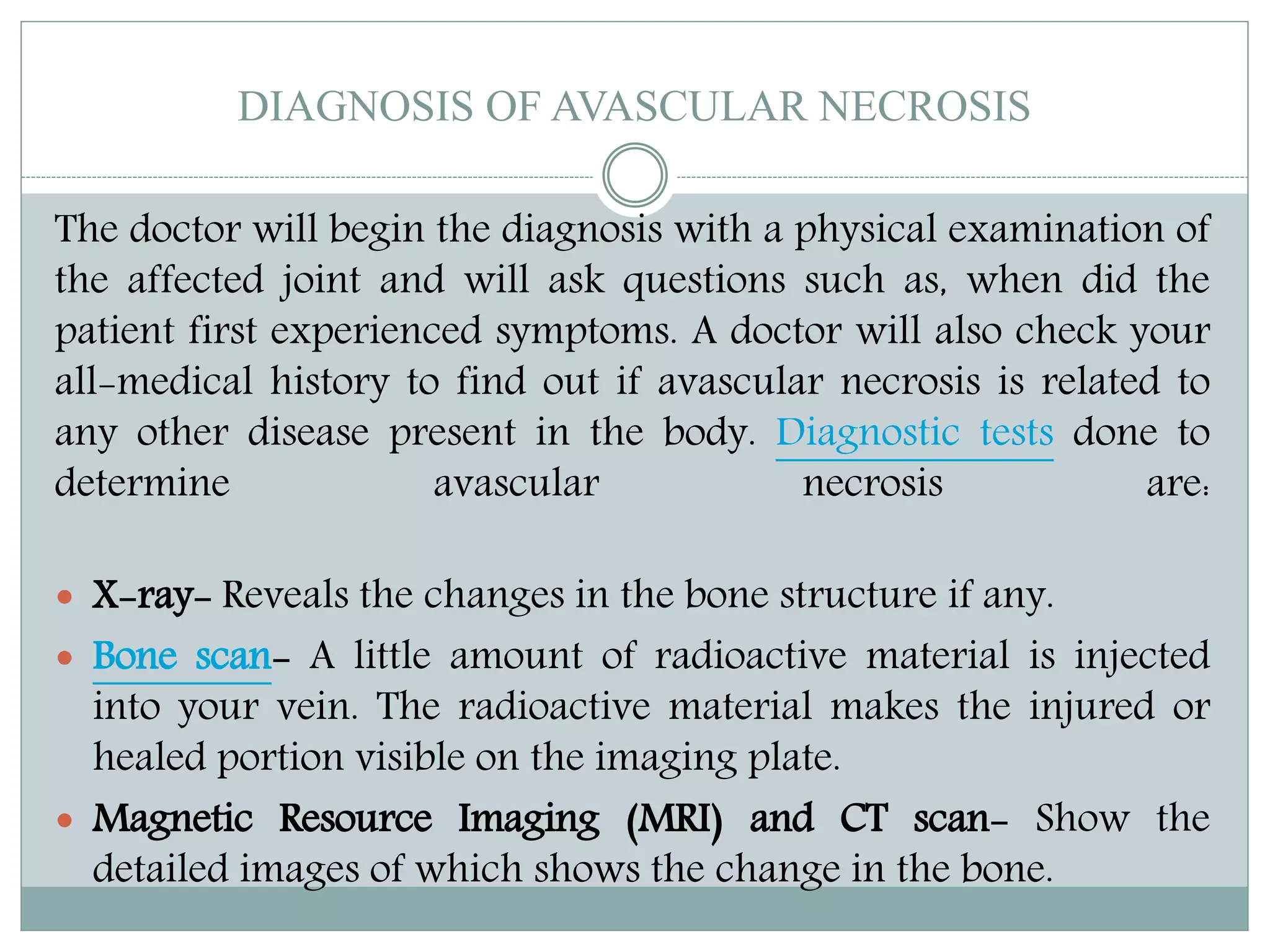AVASCULAR NECROSIS : CAUSES, SYMPTOMS, DIAGNOSIS AND TREATMENT | PPTX