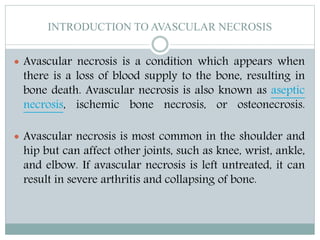 AVASCULAR NECROSIS : CAUSES, SYMPTOMS, DIAGNOSIS AND TREATMENT | PPTX