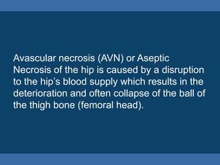 Avascular Necrosis of the Hip | PPTX