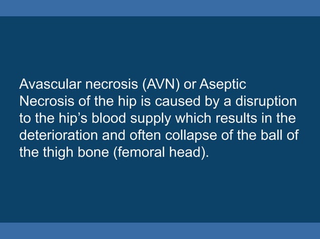 Avascular Necrosis of the Hip | PPTX | Bone and Joint Conditions ...