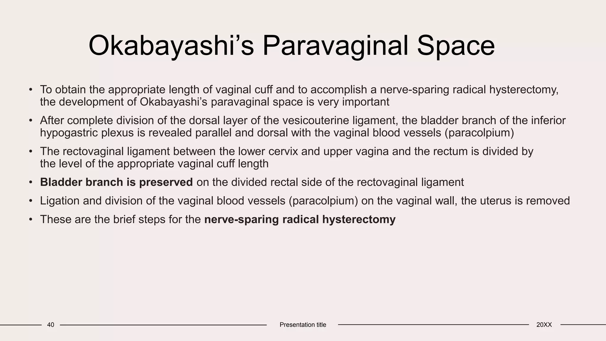 Avascular spaces in radical hysterectomy.pptx