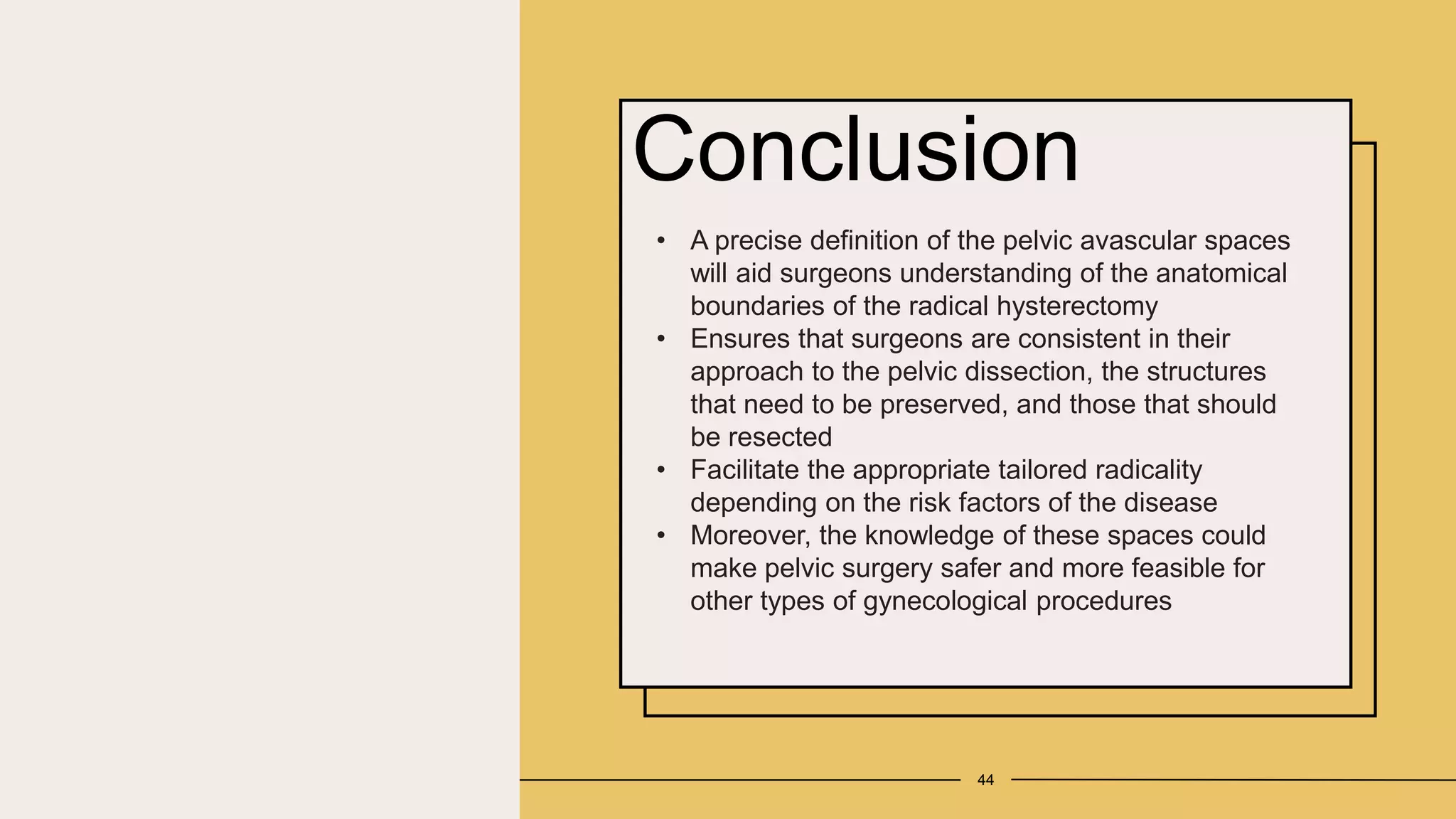 Avascular spaces in radical hysterectomy.pptx