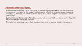 Avascular spaces in radical hysterectomy.pptx