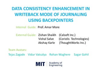 Data Consistency Enhancement in Writeback mode of Journaling using Backpointers | PPTX