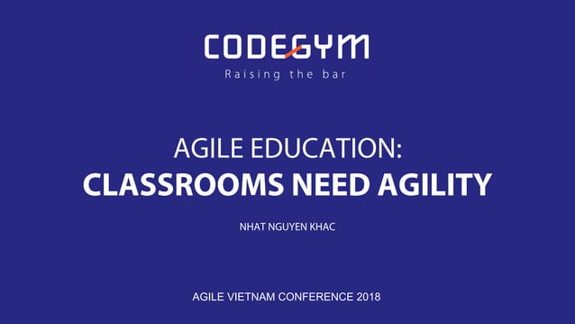 Agile Education - Classroms need Agility - Agile Vietnam Conference ...
