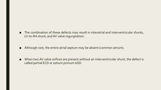 Av canal defect | PPTX