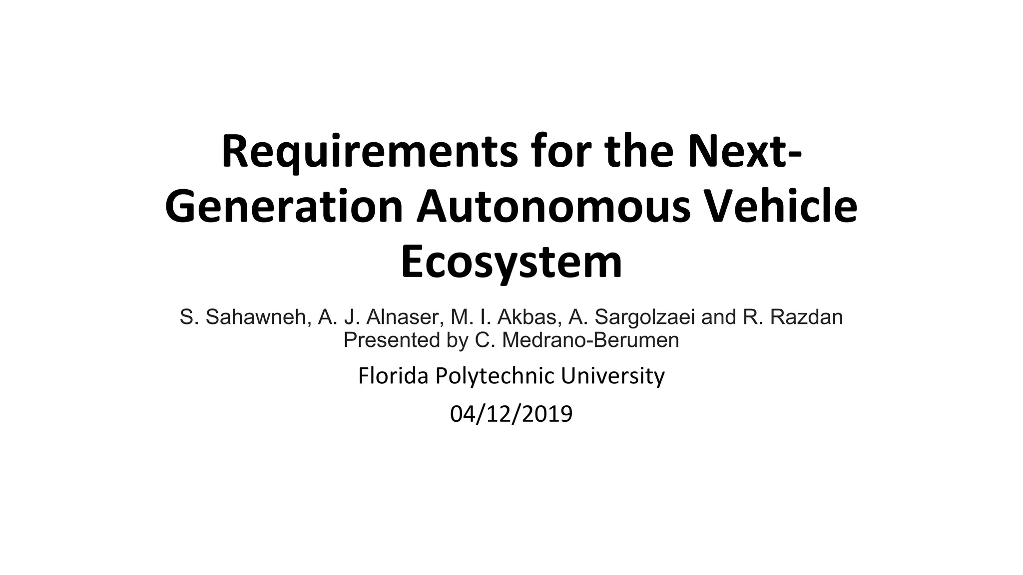 Requirements for the Next-Generation Autonomous Vehicle Ecosystem | PPTX