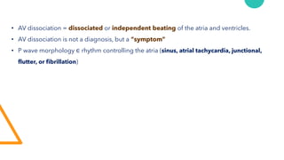 ATRIOVENTRICULAR DISSOCIATION - Phân li nhĩ thất | PPT