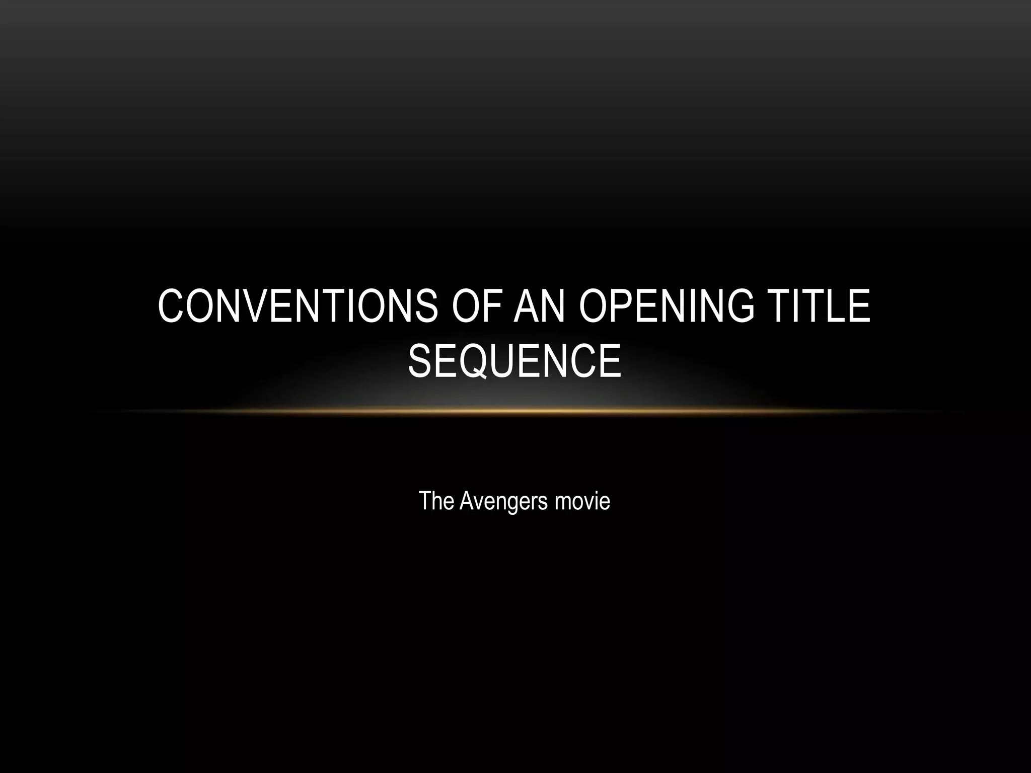 The Avengers Title Sequence Evalution | PPTX