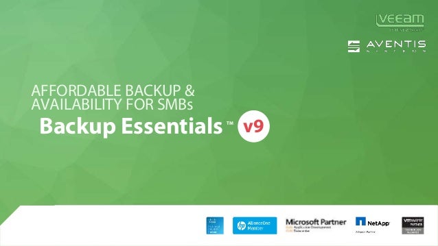 Veeam Backup Essentials v9 Overview
