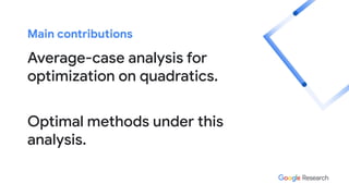 Average case acceleration through spectral density estimation | PPT