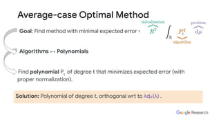 Average case acceleration through spectral density estimation | PPT