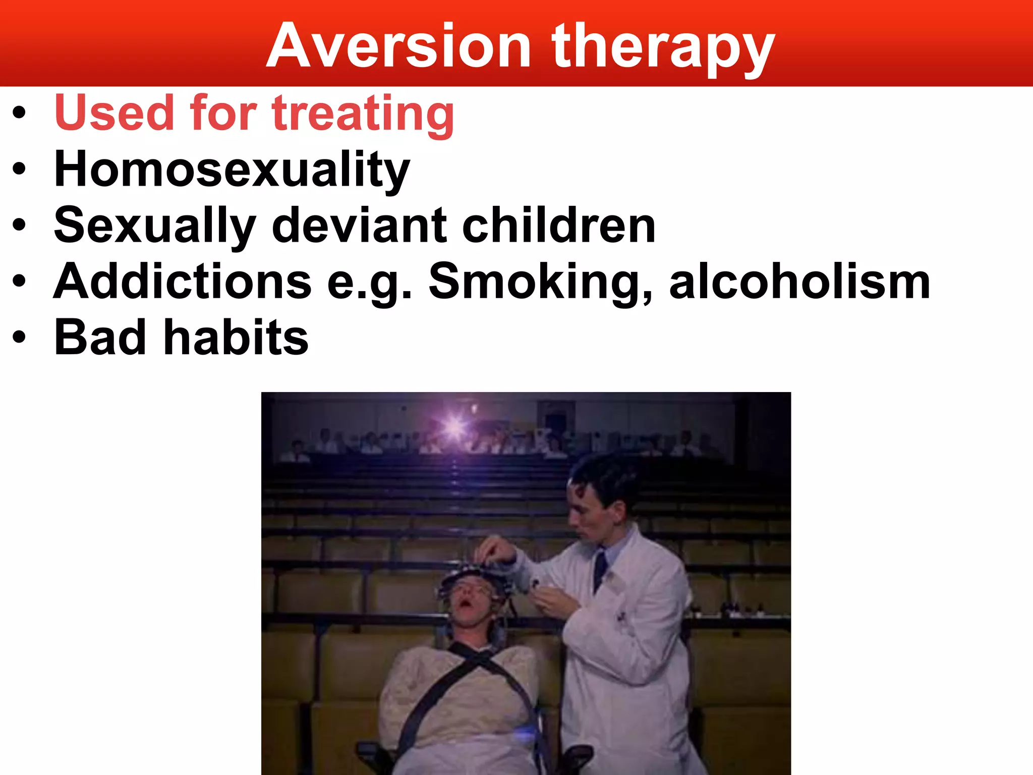 Aversion therapy - VCE U4 Psych | PPTX