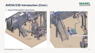AVEVA E3D Training Phase-1 Completion.pptx