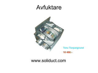 Avfuktare från Soliduct | PPT