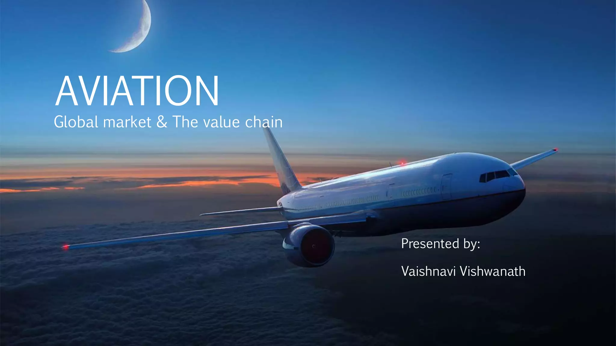 AVIATION- Global Market & Value Chain | PPT