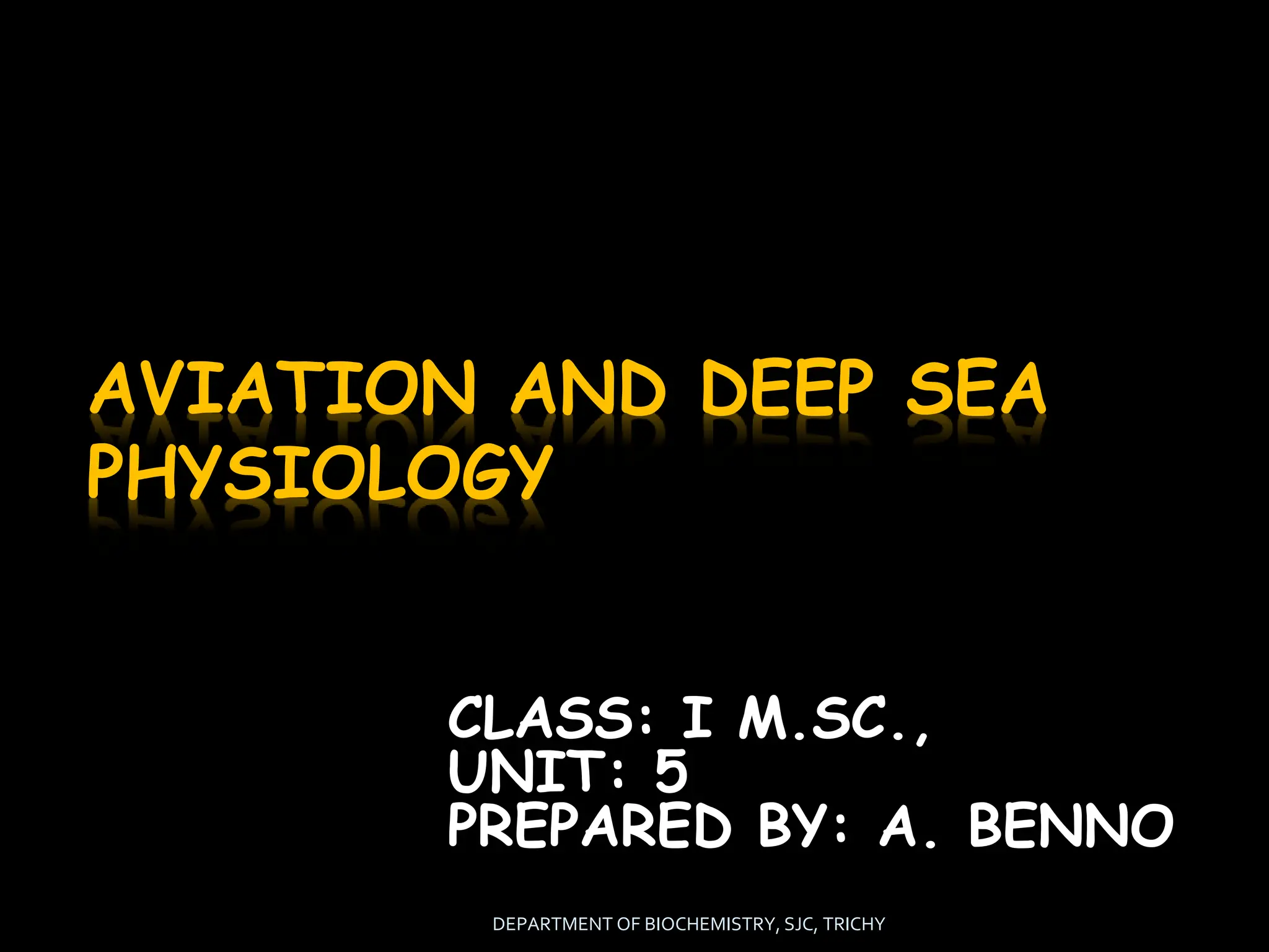 Introduction to Aviation and deep physiology | PPTX