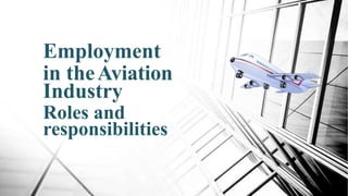 Aviation members, roles and responsabilities | PPT