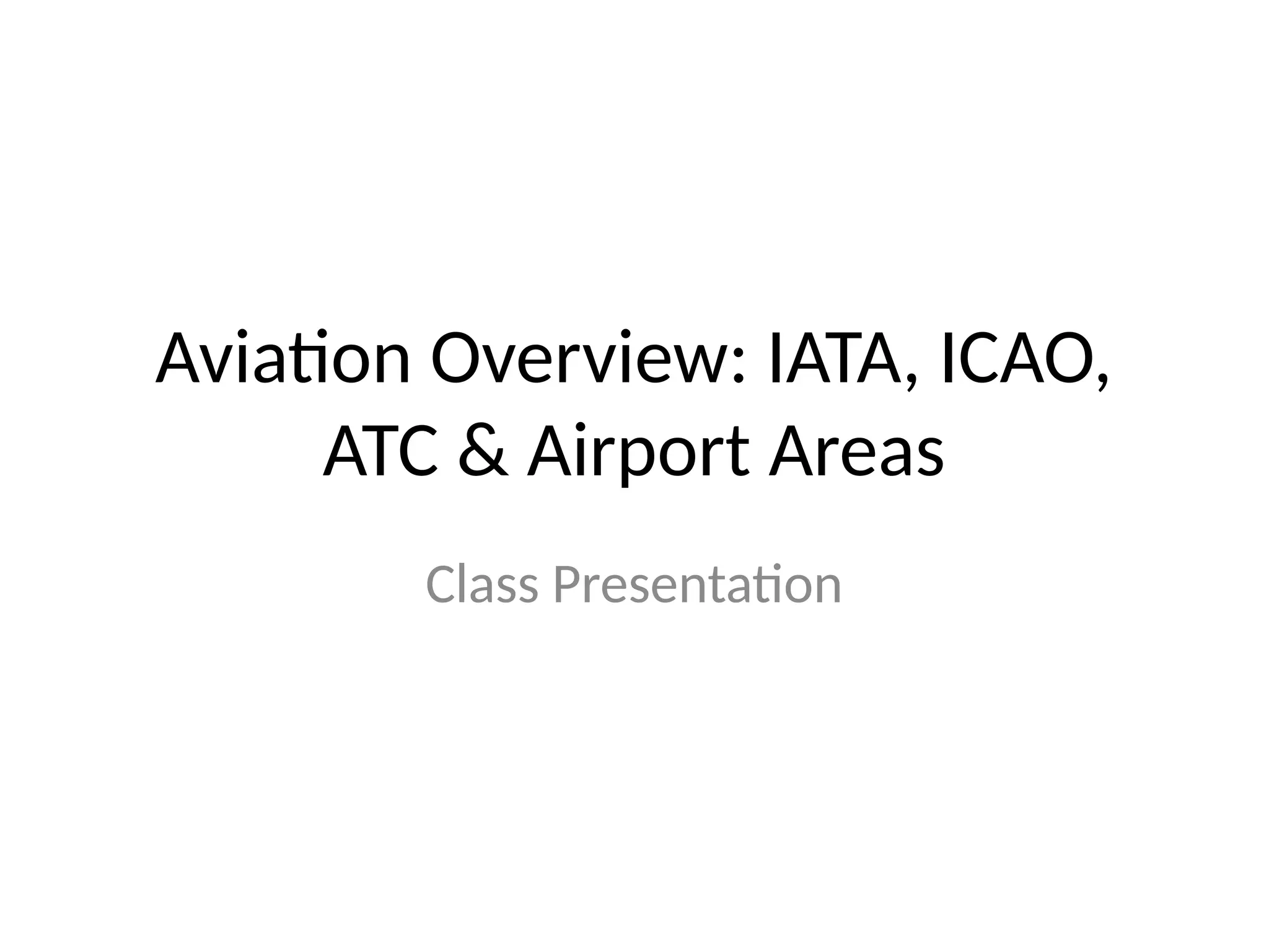 Aviation_Presentation_IATA_ICAO_ATC_Airport.pptx