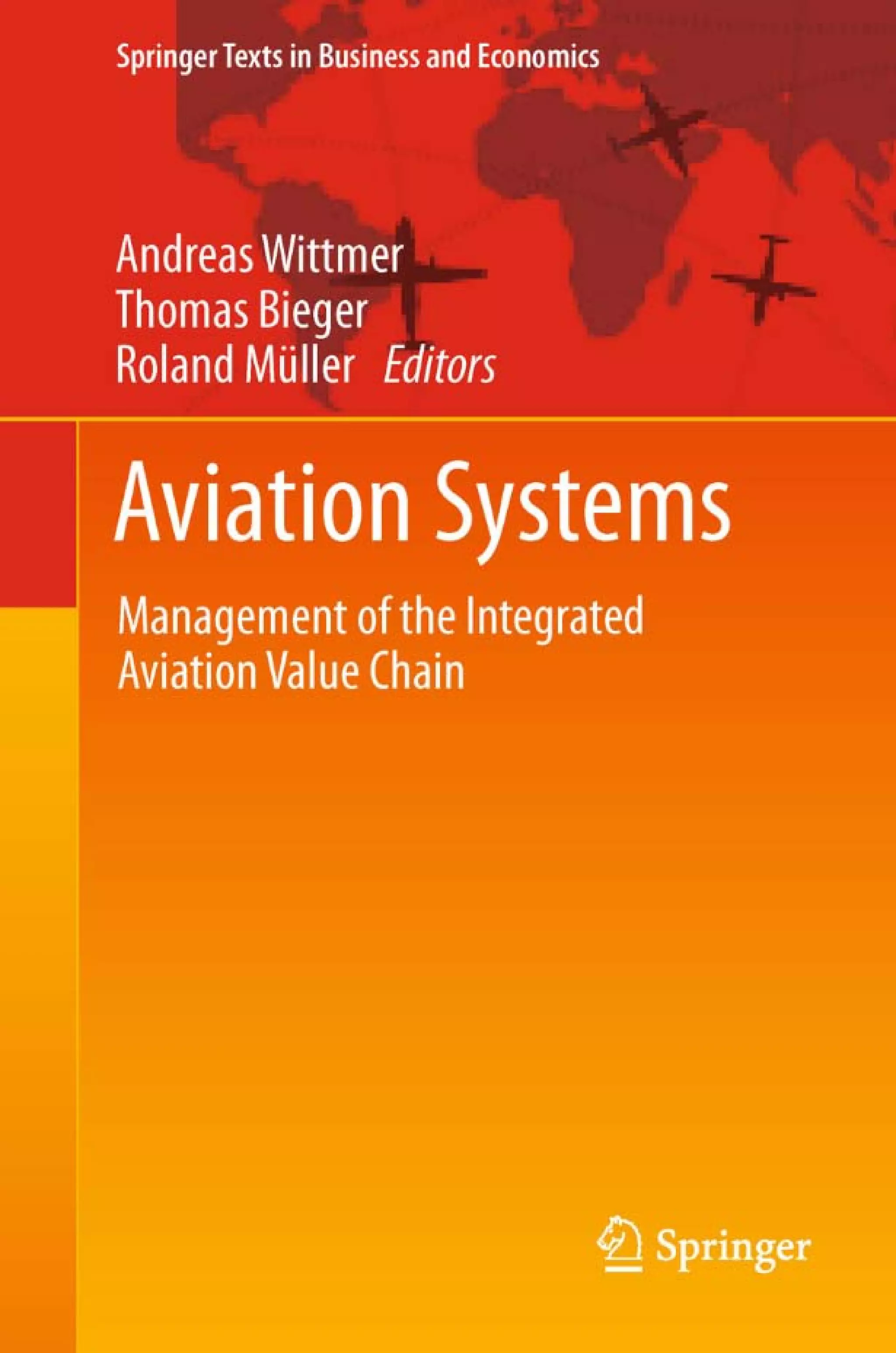 Aviation systems management of the integrated aviation value chain ...