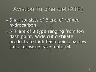 Aviation Turbine fuel (ATF).ppt details has been given | PPT