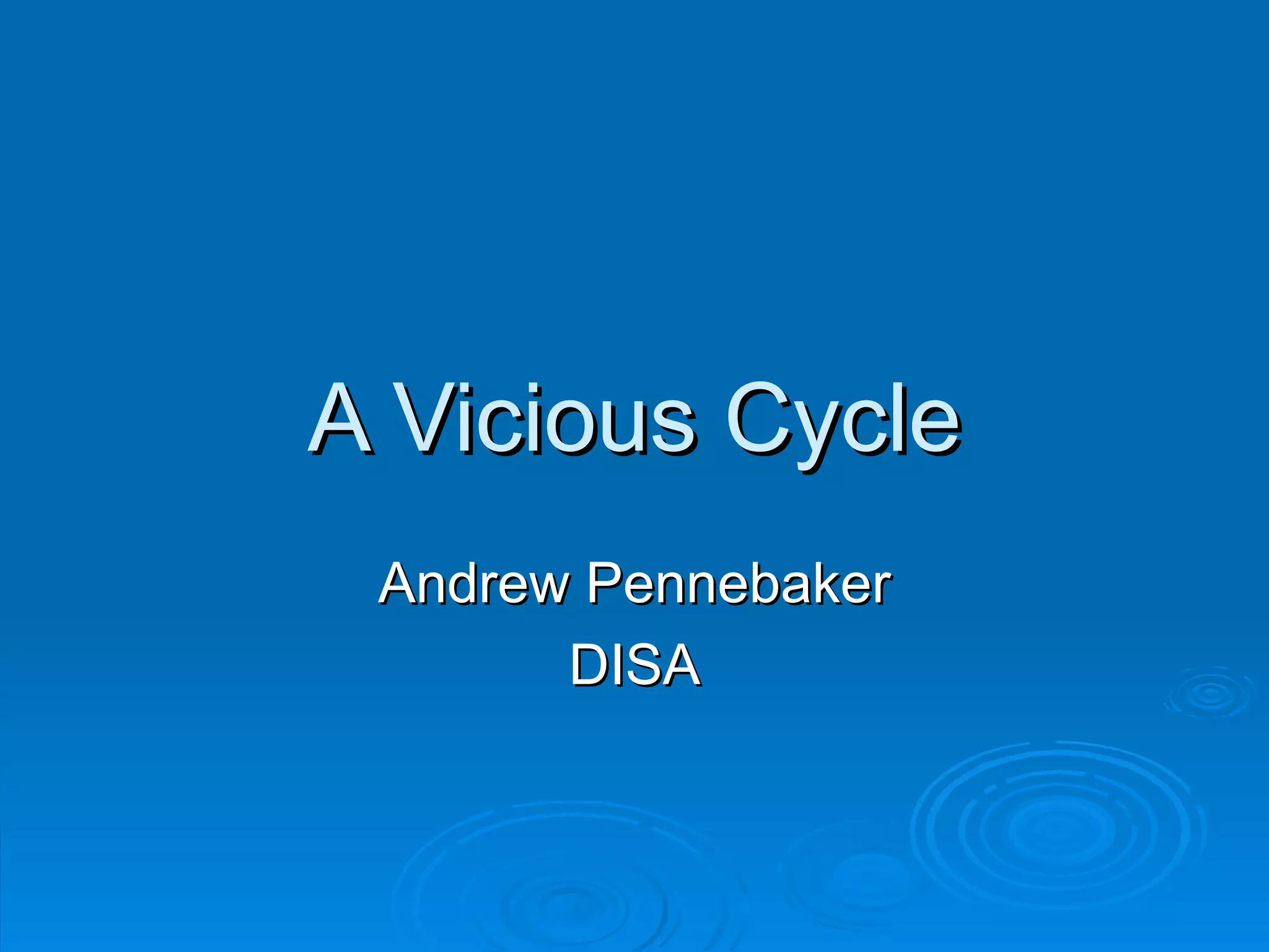 A Vicious Cycle | PPT