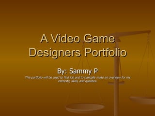 A Video Game Designers Portfolio | PPT