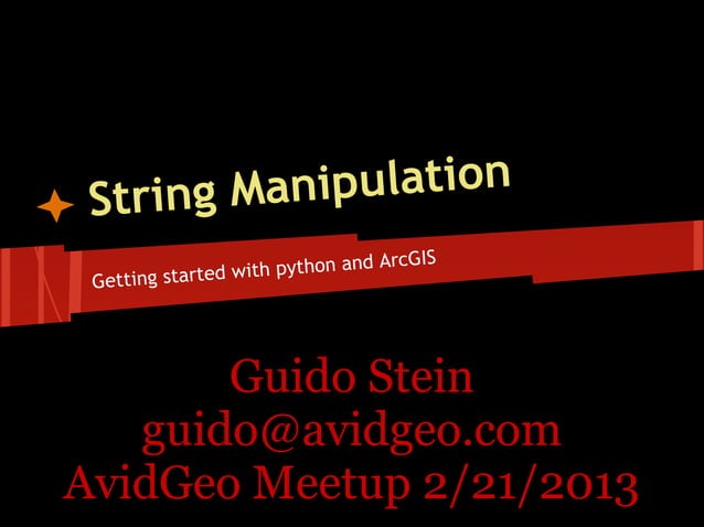 Avidgeo String Manipulation : Getting Started with Python and ArcGIS | PPT
