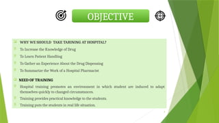 Hospital training ppt, practice School for b pharm 7th sem students | PPTX