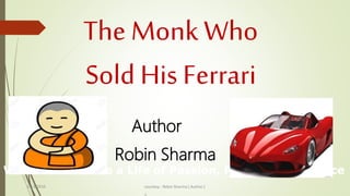 Monk who sold his Ferrari (Education) | PPTX
