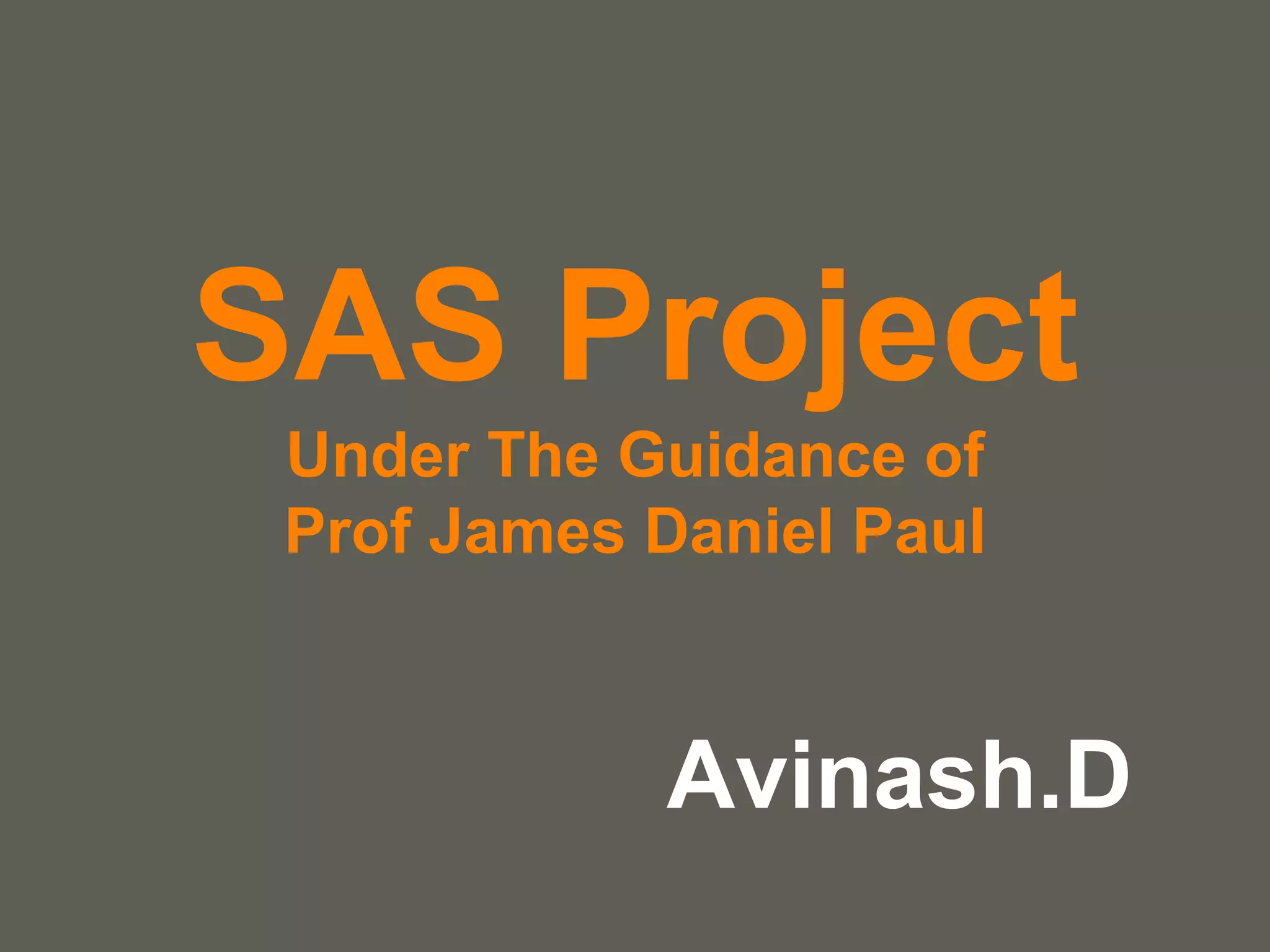 sas project work | PPT