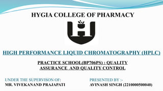 Avinash Singh HPLC information and techniques | PPTX