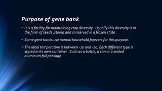 Gene bank and plant conservation | PPTX