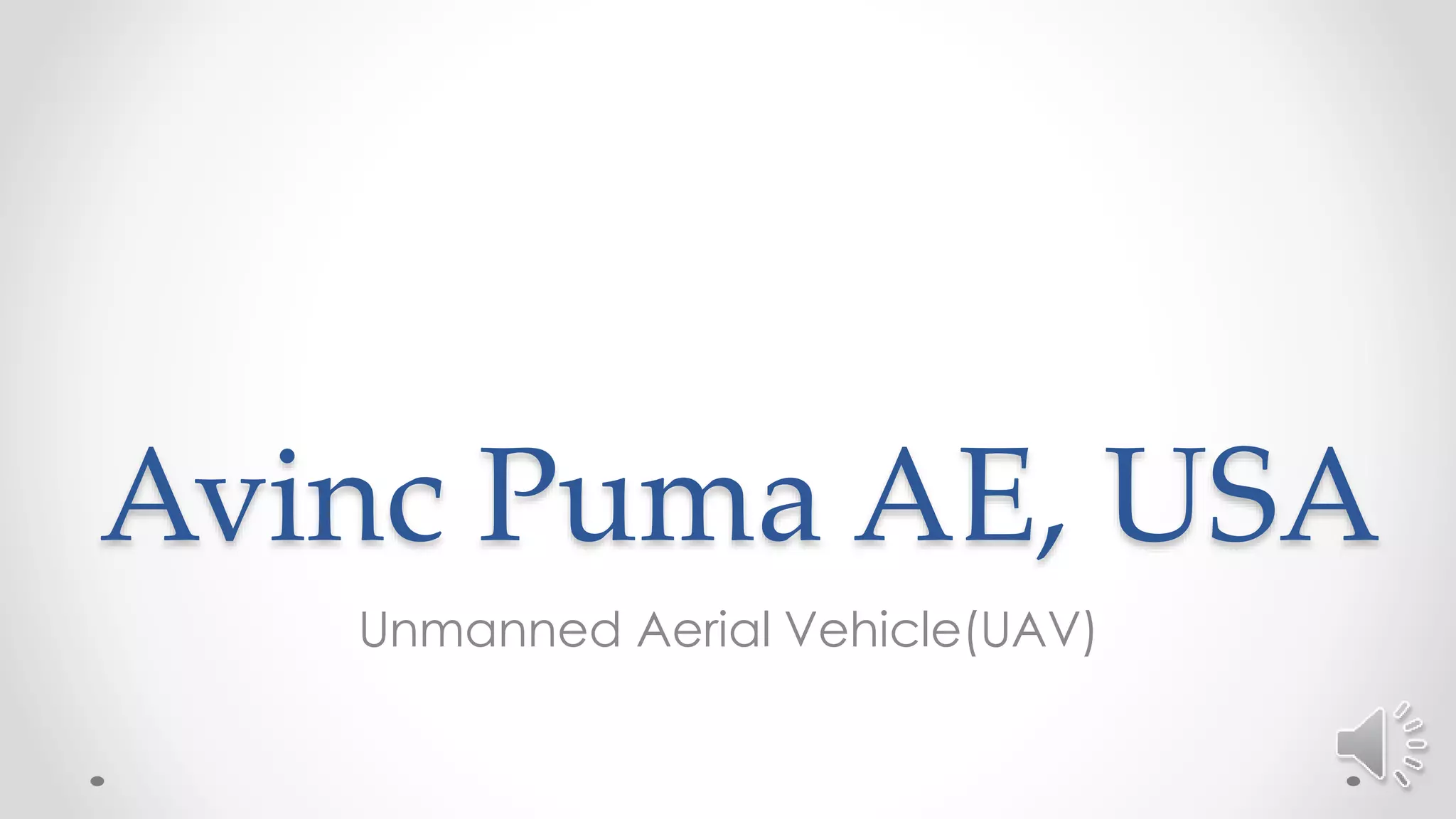 Avinc puma ae, usa unmanned aerial vehicle(uav) | PPT | Free Download