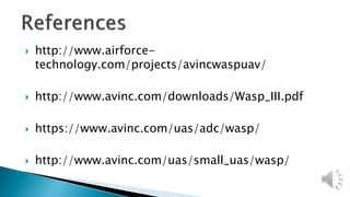 Avinc wasp,usa unmanned armed vehicle(uav) | PPT