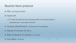 CT procedure of neck, Avinesh Shrestha | PPTX