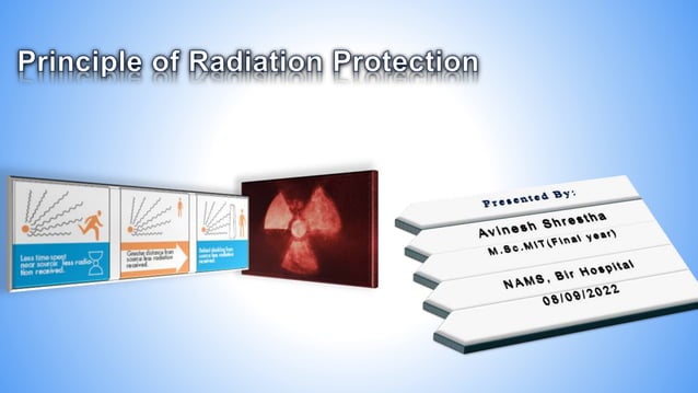Principle of Radiation Protection- Avinesh Shrestha | PPTX | Lung and ...