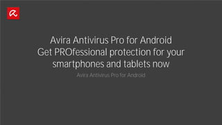 Avira Antivirus Pro for Android | PPT