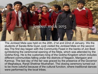 A visit to Jonbeel Mela under ISA by the students of SBGJ | PPTX