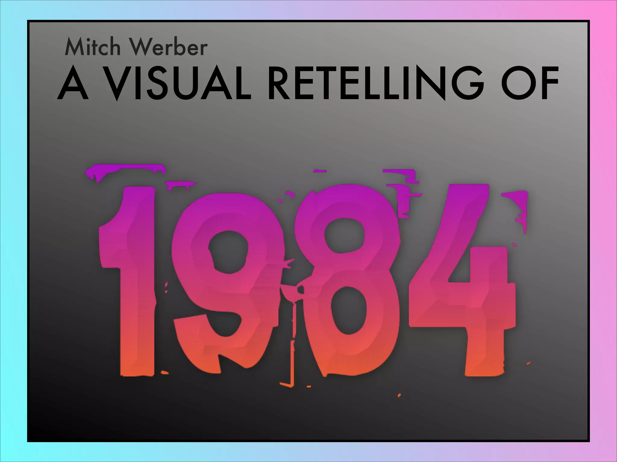 A Visual Retelling of 1984 | PPT
