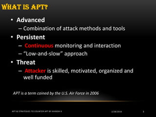 APT(Advanced Persistent Threats) & strategies to counter APT | PPT
