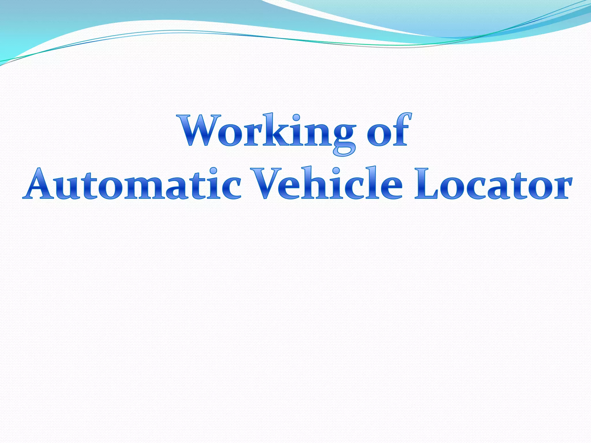 Automatic Vehicle Locator using GPS | PPTX | Auto Navigation Systems ...