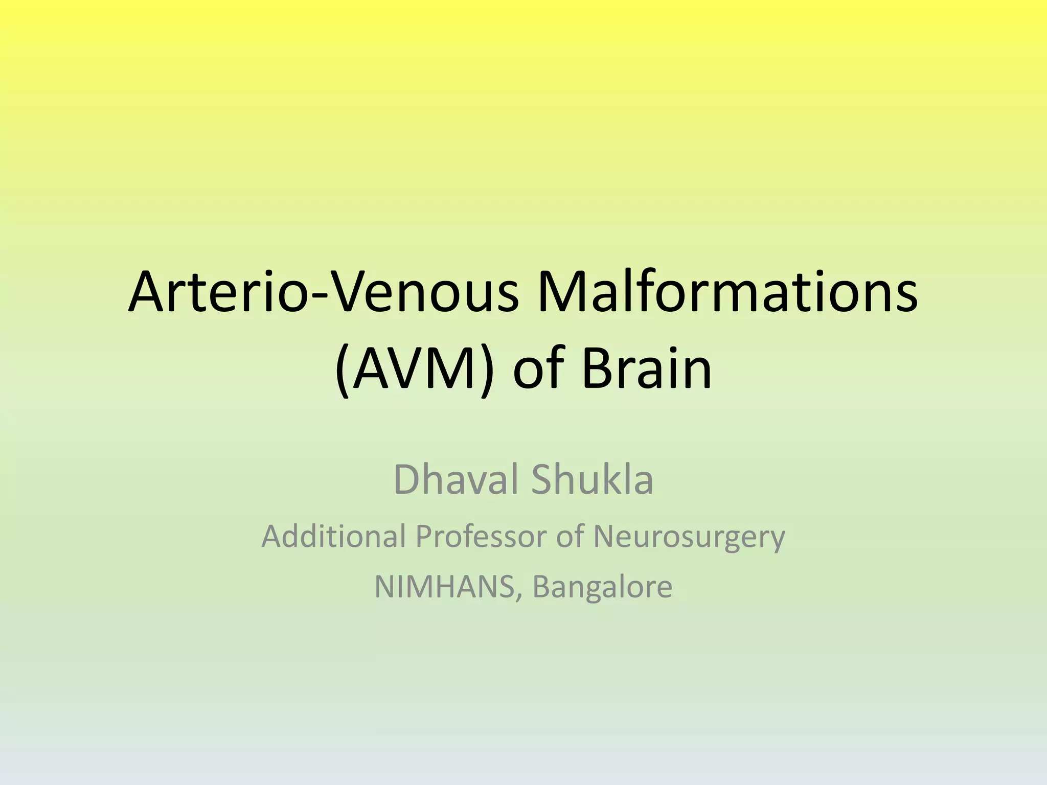Arteriovenous Malformation (AVM) of Brain | PPTX
