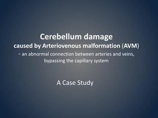 Avm and cellebellar hermorrege | PPT