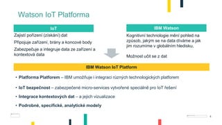 Prezentace IBM Watson IoT 13/10/2016 | PPT