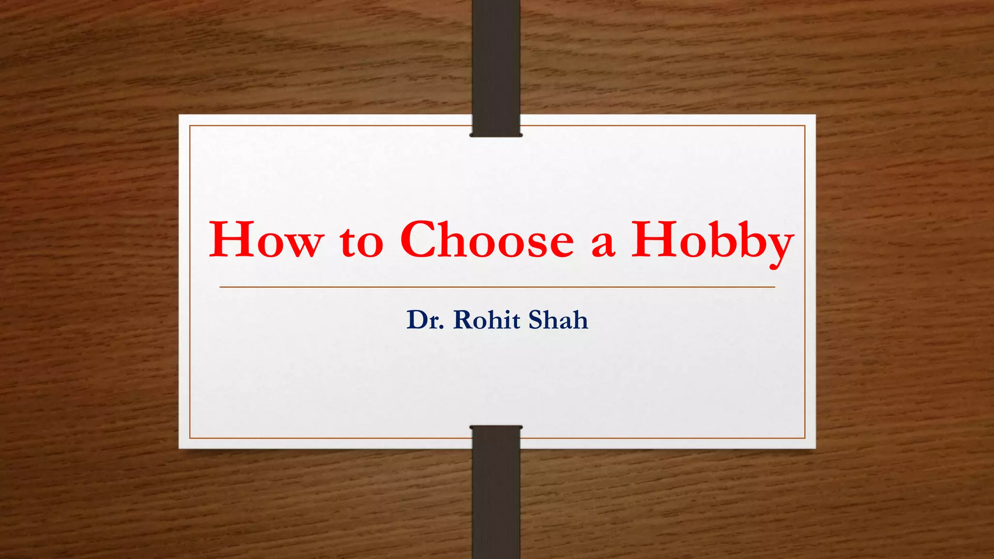 How to choose a hobby | PPT