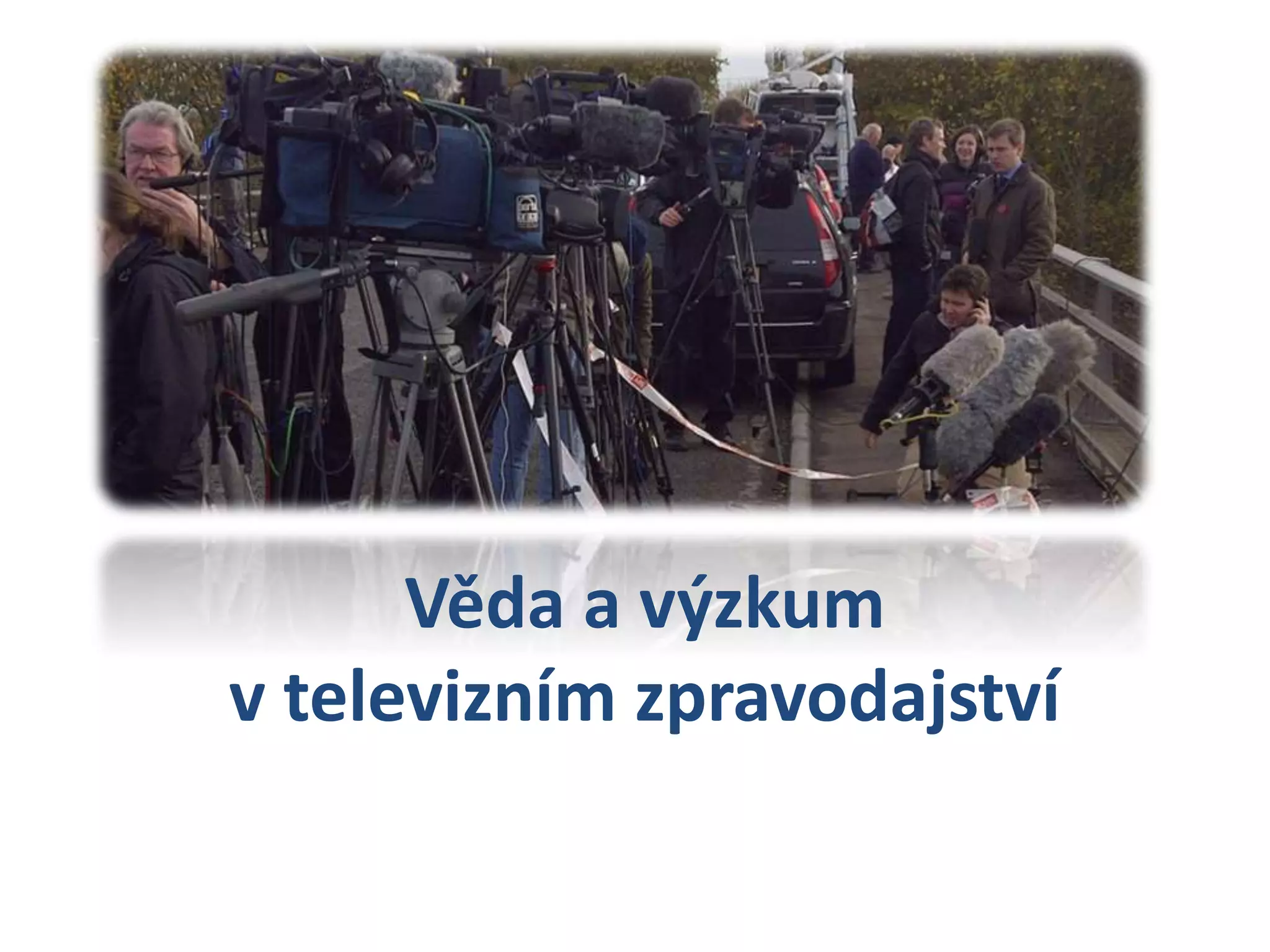 Martin Rusek - Výzkum a Média 13.3. | PPT