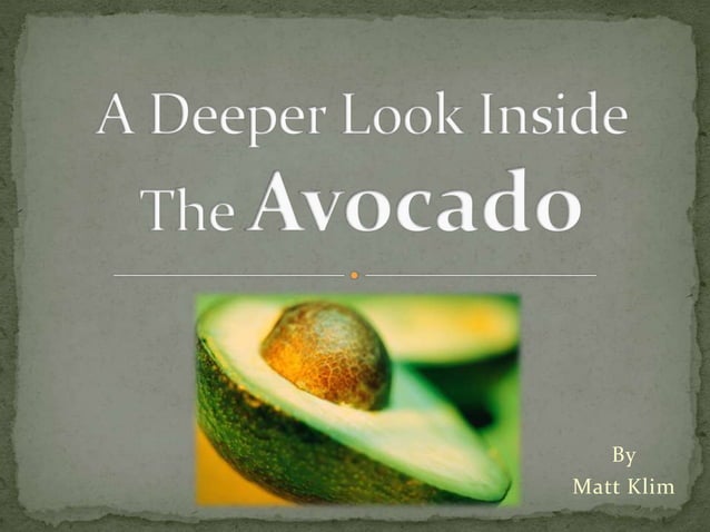 Avocado | PPTX | Healthy Cooking and Eating | Food & Drink