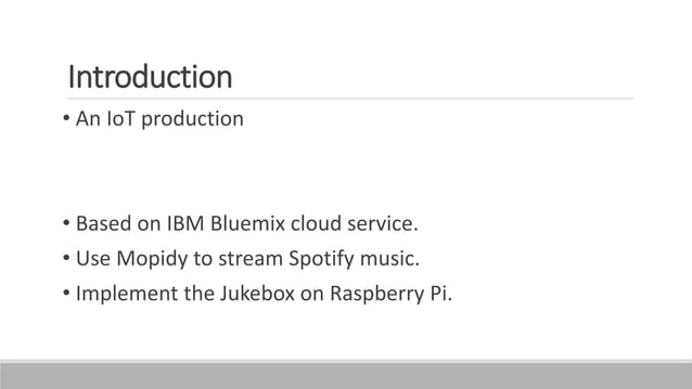 A voice controlled streaming jukebox based on ibm bluemix | PPTX